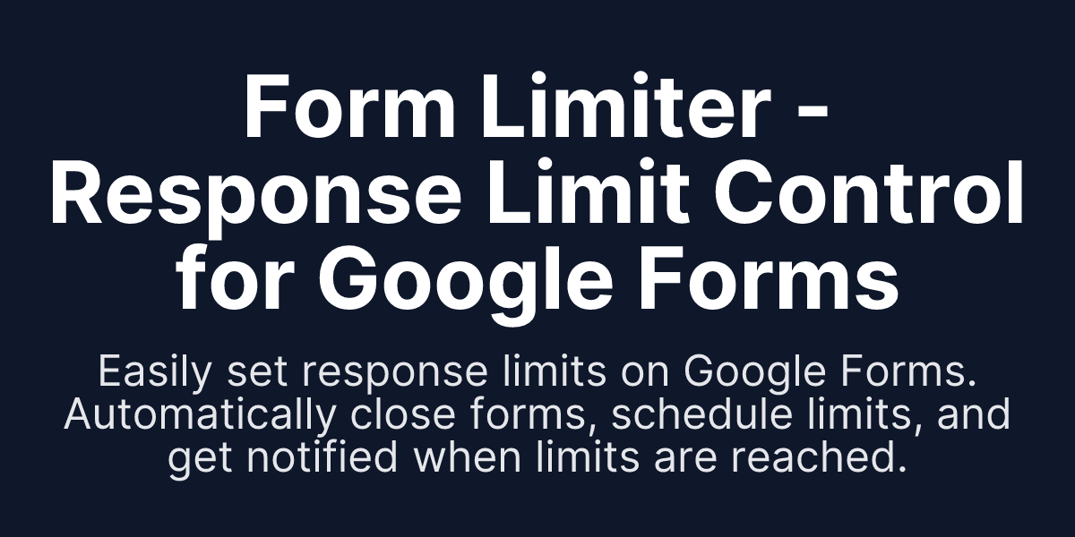 Form Limiter - Response Limit Control for Google Forms - Skyfield